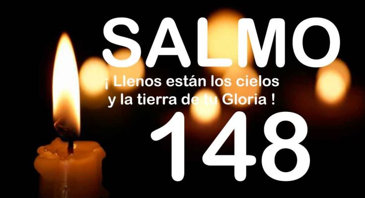 Salmo 148 ¡Llenos están los cielos y la tierra de tu gloria!