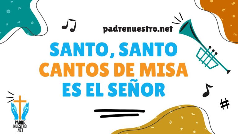 SANTO SANTO SANTO es el SEÑOR - Canciones de Misa - padrenuestro.net